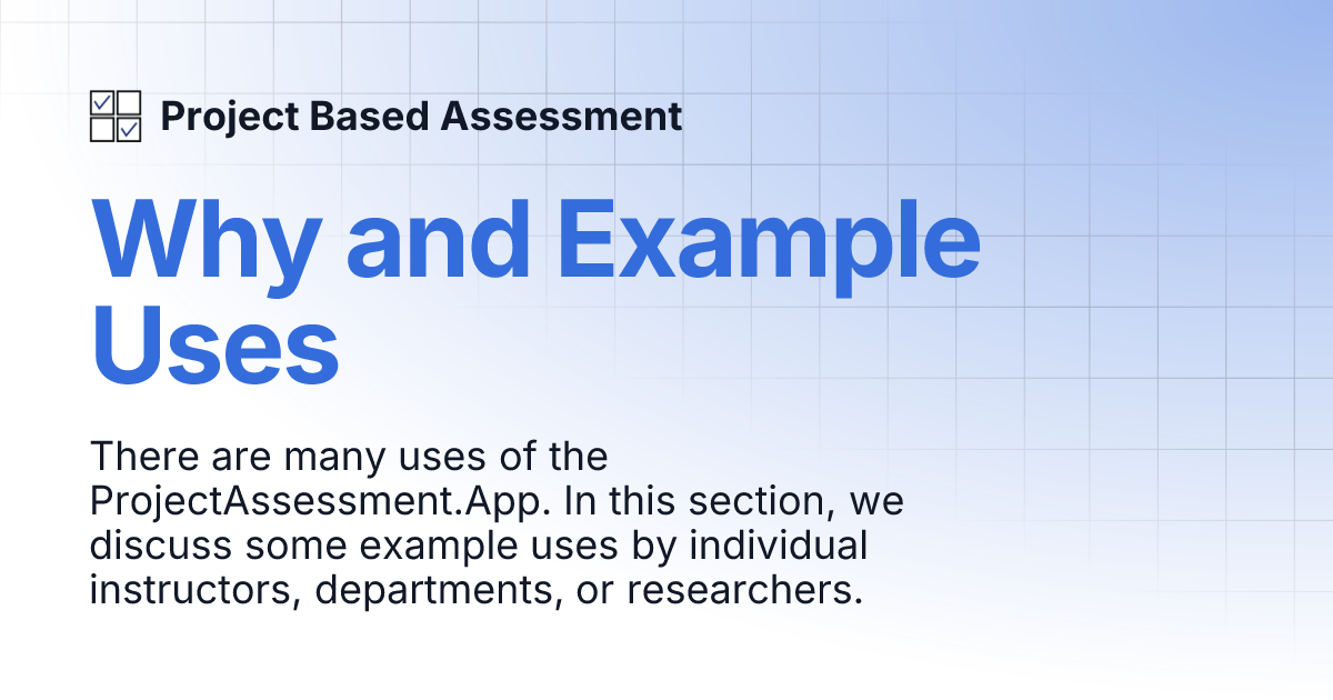 Why and Example Uses | Project Based Assessment